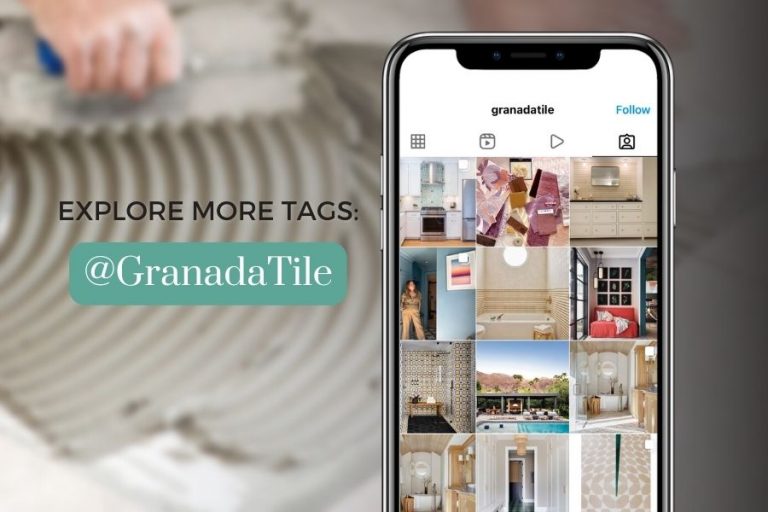 Hot & Trendy Instagram Tile Tags We Love! - Granada Tile Cement Tile ...